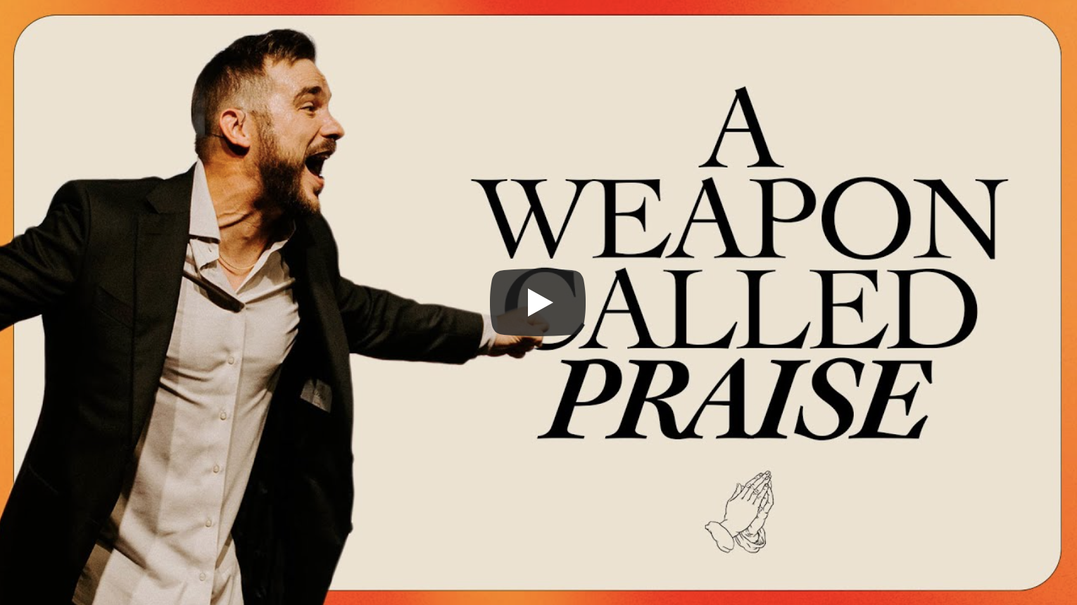 A Weapon Called Praise | Micah Berteau – A Light to Follow